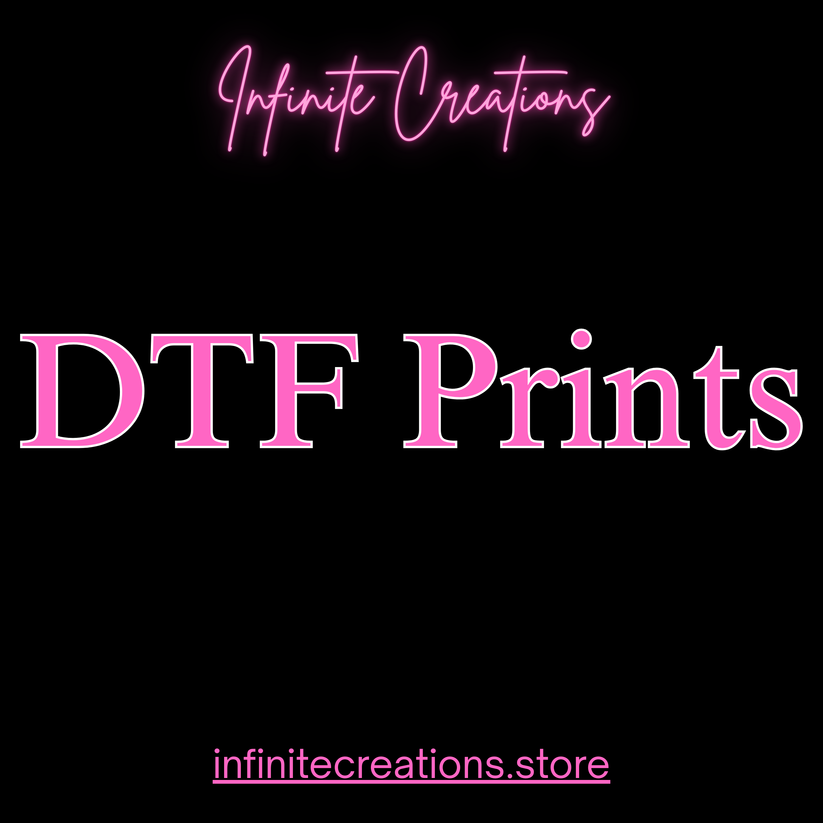 Custom Individual DTF Prints – Infinite Creations